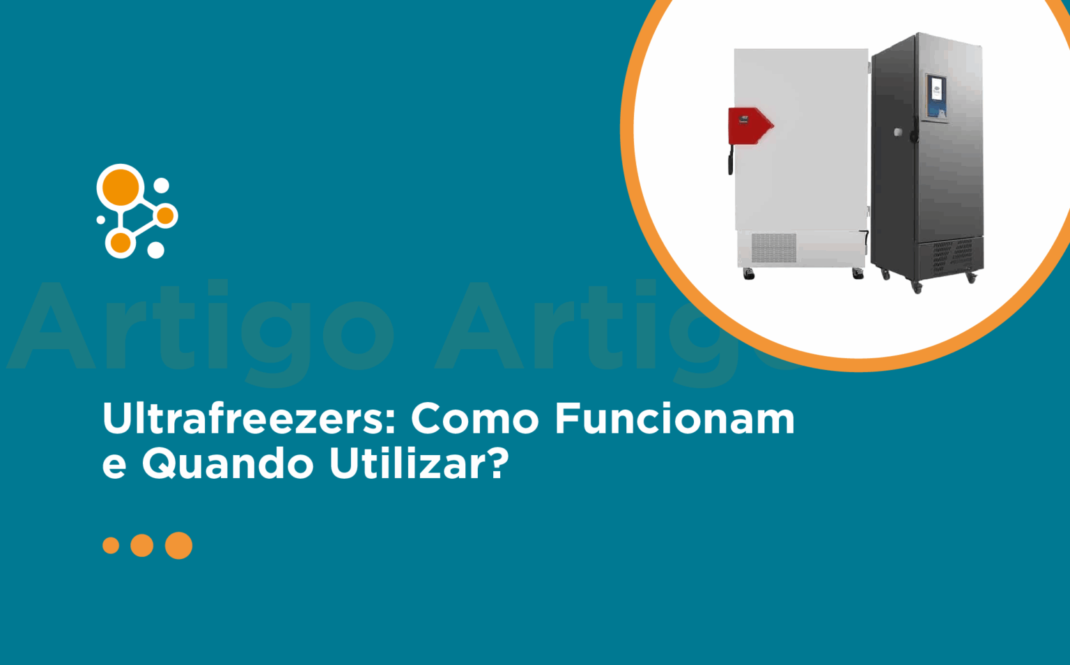 Ultrafreezers: Como Funcionam e Quando Utilizar? - Alpax